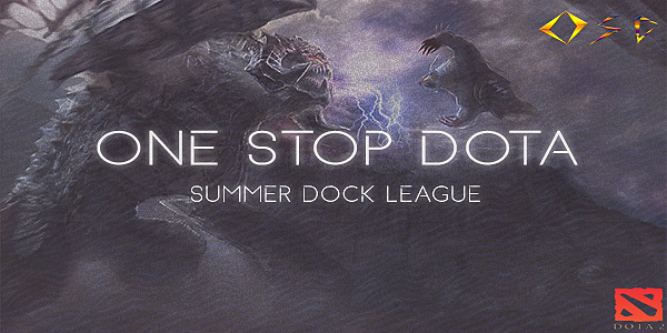 Coverage: ONE STOP DOTA Summer Dock League Season 1 Dota 2, matches ...